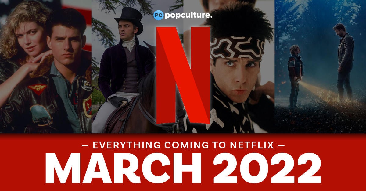 Everything Coming to Netflix in March 2022