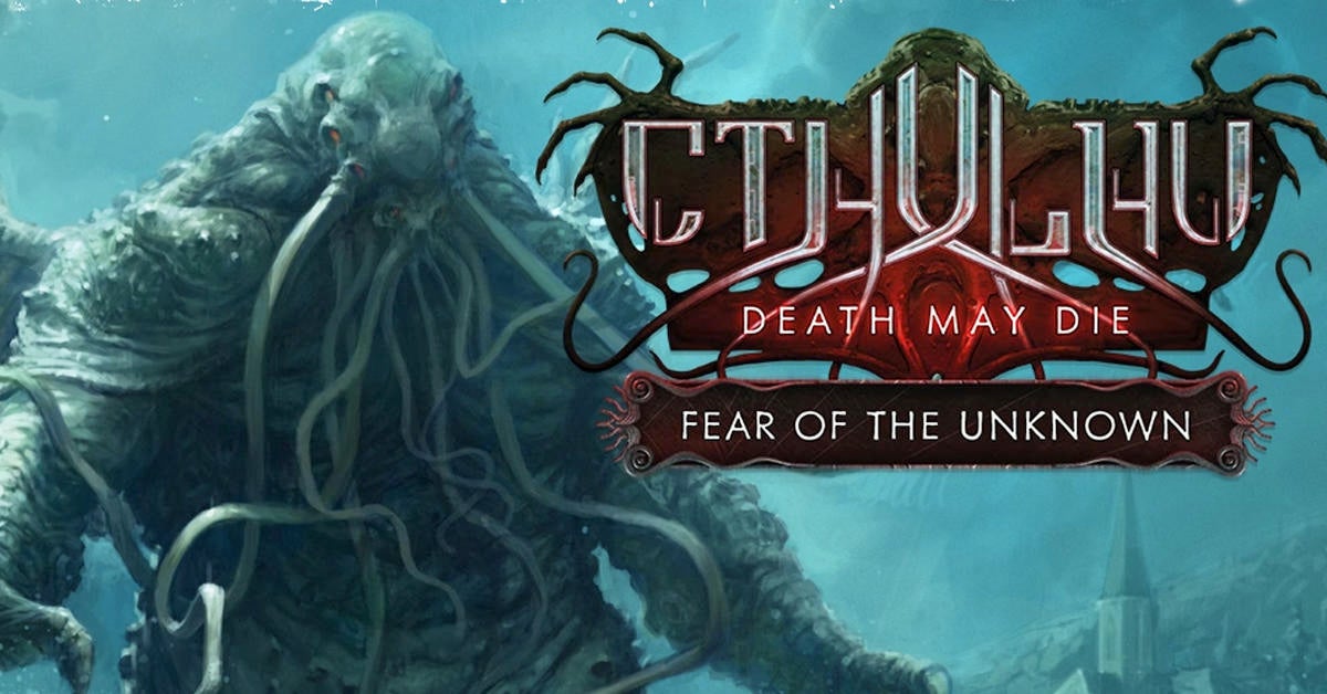 Cthulhu: Death May Die: Fear of the Unknown Kickstarter Revealed