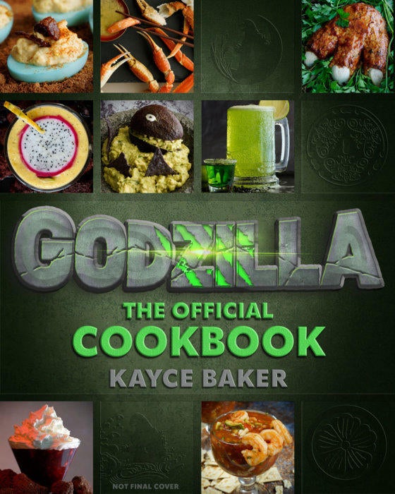 Godzilla's Official Cookbook Wants You to Eat Like a Kaiju