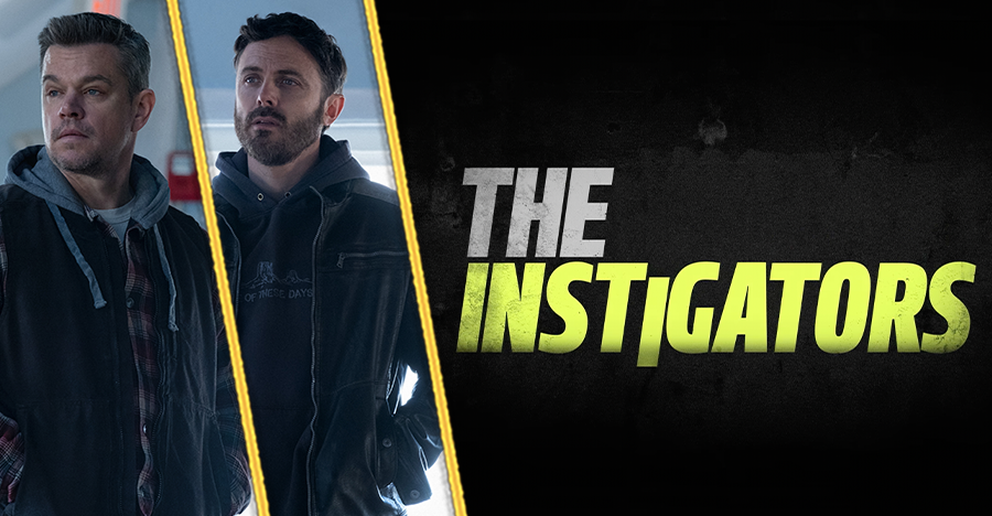 The Instigators: Matt Damon and Casey Affleck's Boston Crime Thriller ...
