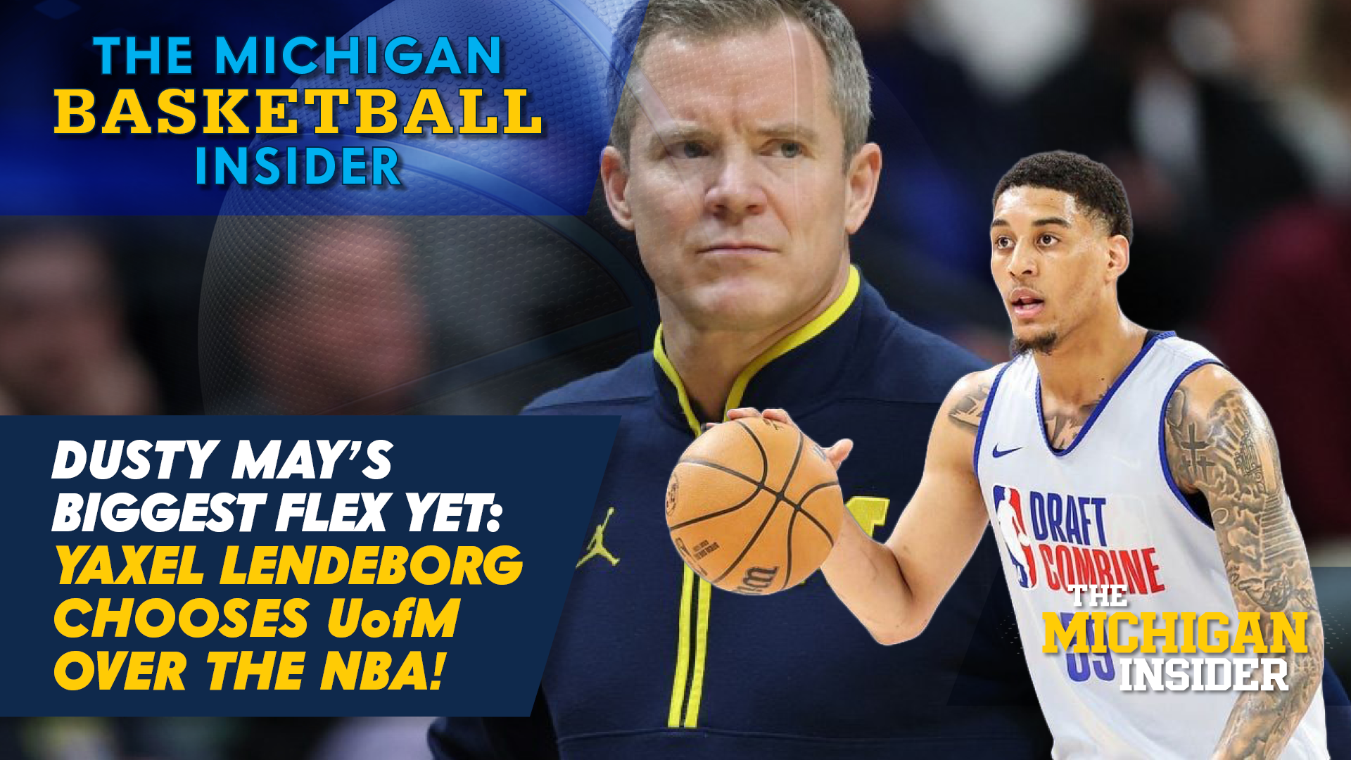 Michigan Basketball Insider with Tim McCormick - Yaxel Fit and Roster ...