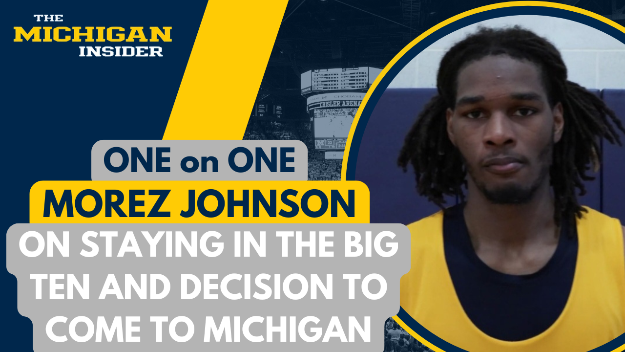 TMI - 1 on 1 with Morez Johnson - On Why He Chose Michigan Stream of ...