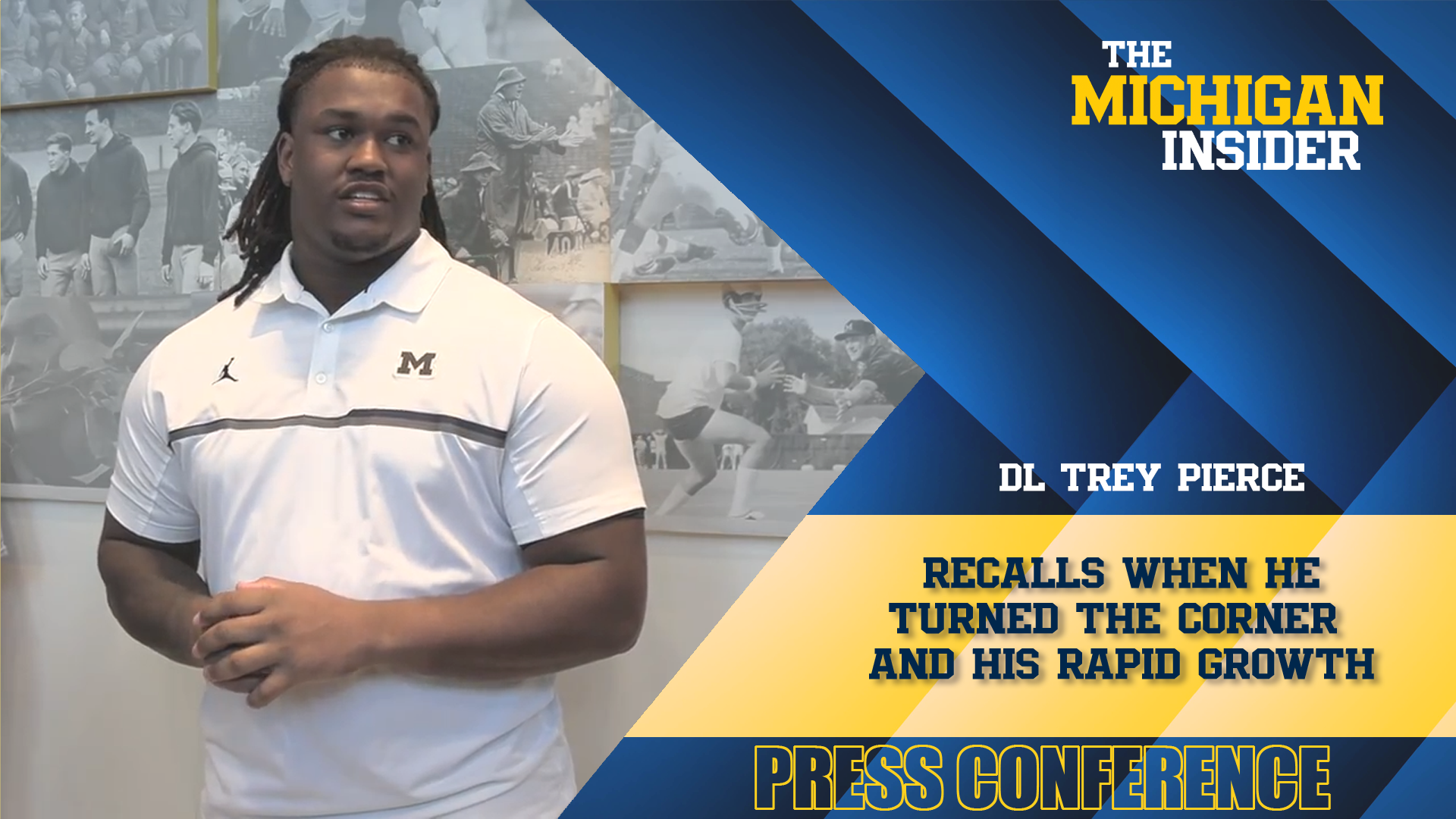 TMI - DL Trey Pierce recalls when he turned the corner and his rapid ...