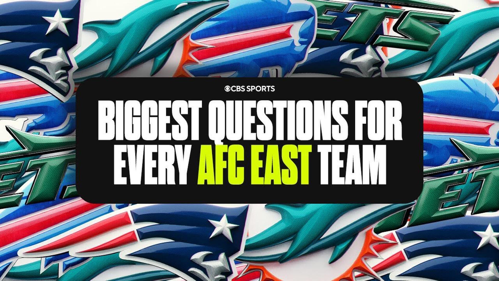 Biggest Questions for EVERY AFC East team RIGHT NOW Stream of National ...