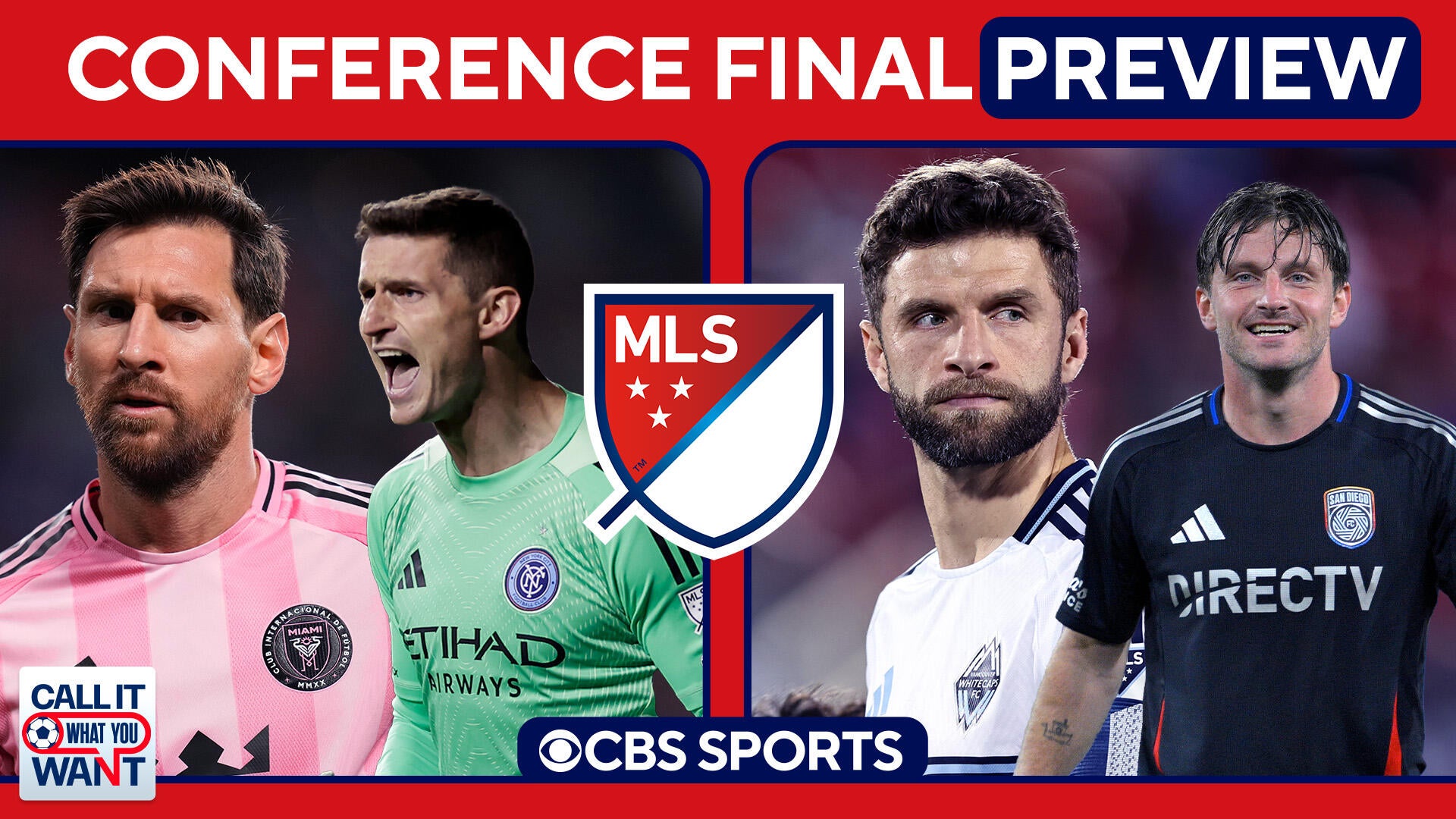 MLS CONFERENCE FINAL PREVIEWS (2025/26) - Call It What You Want Stream ...