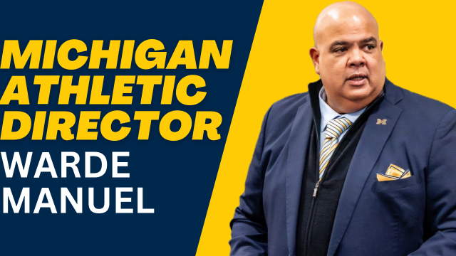 Michigan's AD Warde Manuel Student Athletes and Coaches Should Get the ...