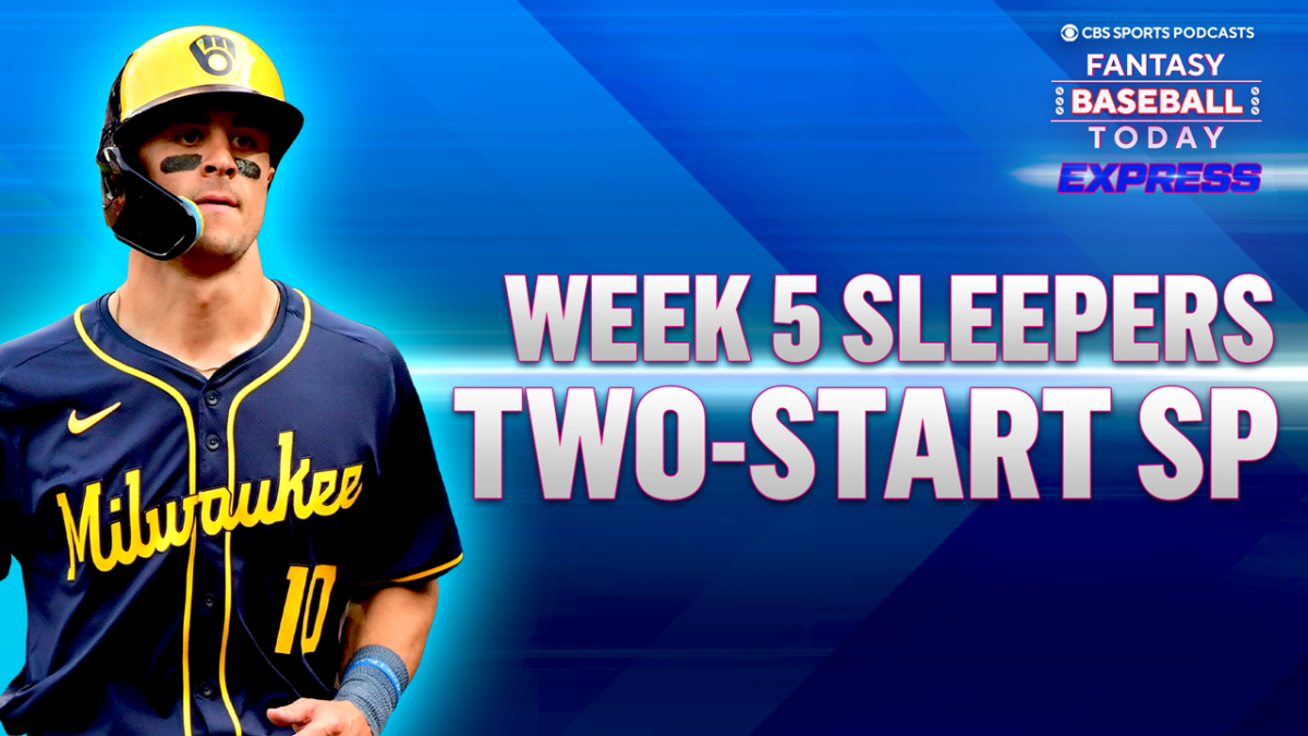 Week 5 Sleepers & Two-Start Pitchers! - CBSSports.com