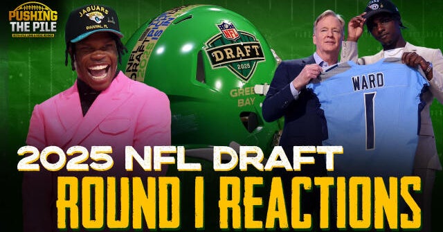 Pushing the Pile - 2025 NFL Draft Round 1 Reactions | Travis Hunter ...