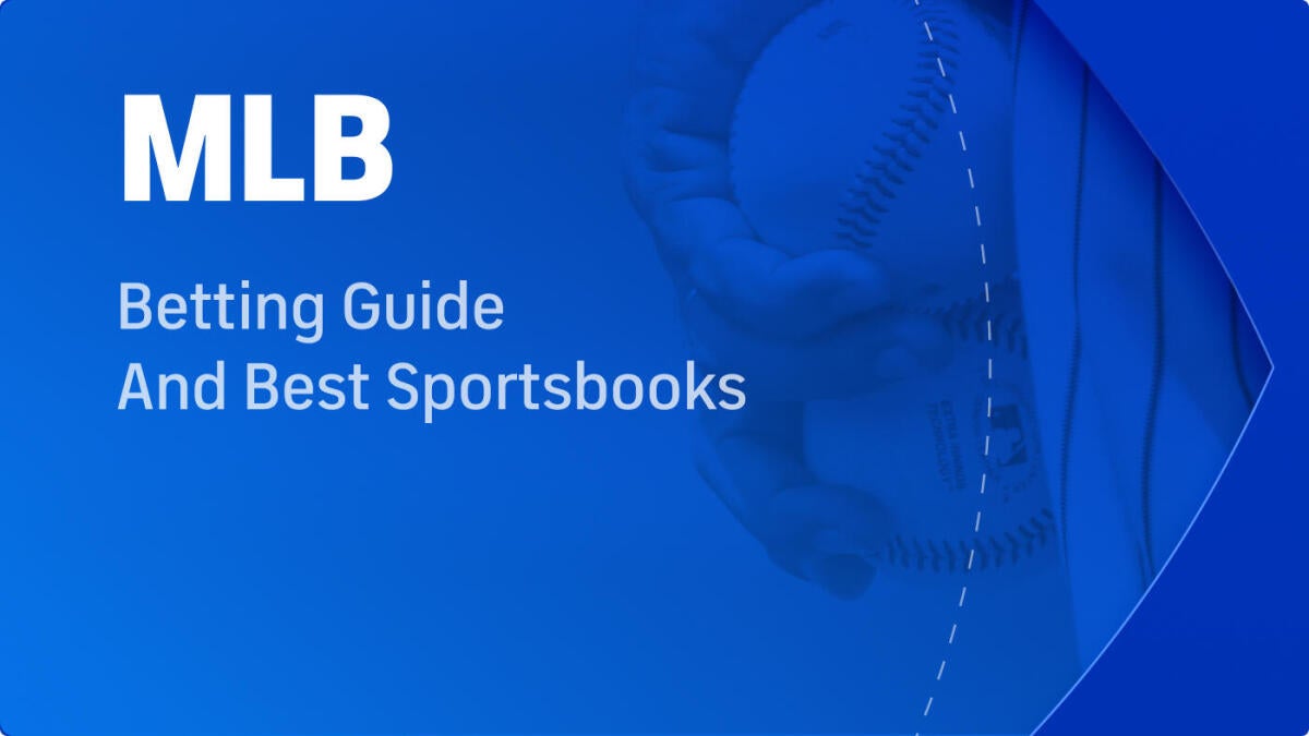 MLB betting guide 2025: How to bet on baseball - CBSSports.com
