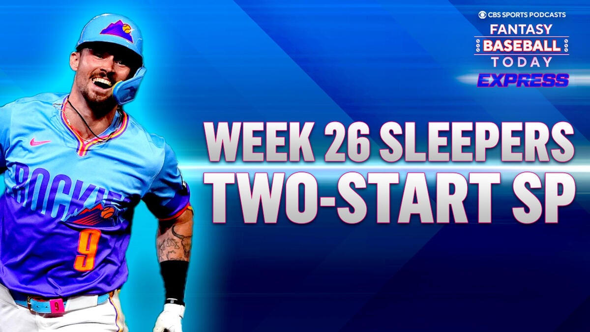Week 26 Preview: Schedule, Sleepers & Two-Start Pitchers - CBSSports.com