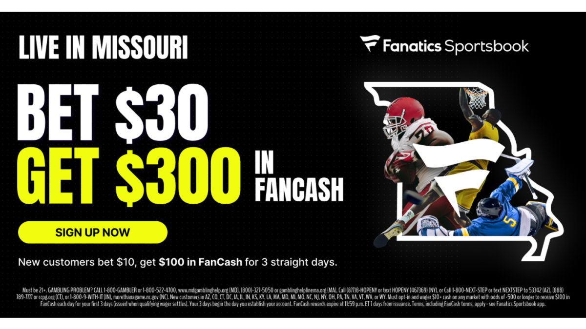 Fanatics Sportsbook Missouri promo code CBSFAN is now live: Bet $30 ...